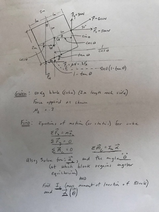 Solved Given: 50 kg block (cube) (2m length each side) | Chegg.com