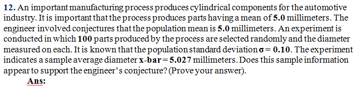 Solved An important manufacturing process produces | Chegg.com
