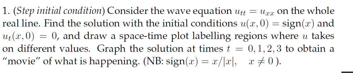 Solved (Step initial condition) Consider the wave equation | Chegg.com