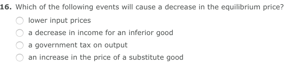 Solved 16. Which of the following events will cause a | Chegg.com