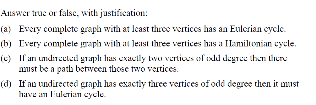 Solved Answer true or false, with justification: (a) Every | Chegg.com