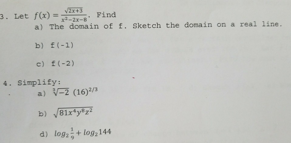 Solved 3, f(x)=x2-2x-8. Let Find a) The domain of f. Sketch | Chegg.com