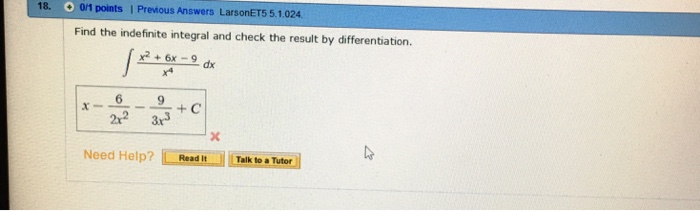 Solved Find the indefinite integral and check the result by | Chegg.com