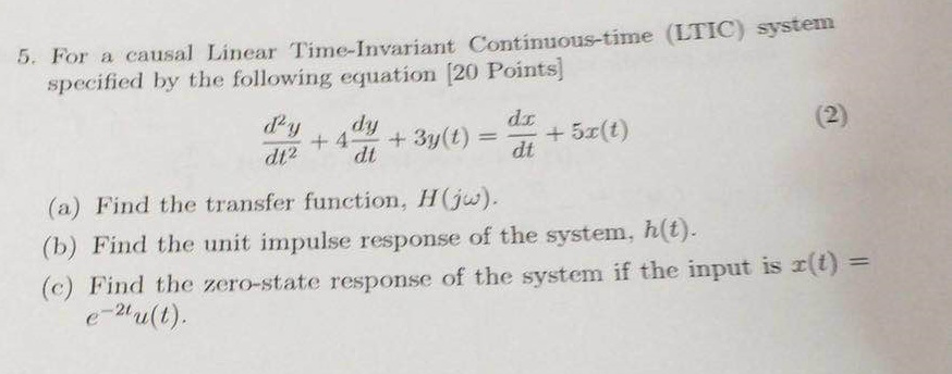 Solved For a causal Linear Time-Invariant Continuous-time | Chegg.com