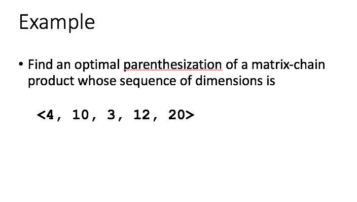 Solved Find an optimal parenthesization of a matrix-chain | Chegg.com