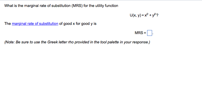 Solved What is the marginal rate of substitution (MRS) for | Chegg.com