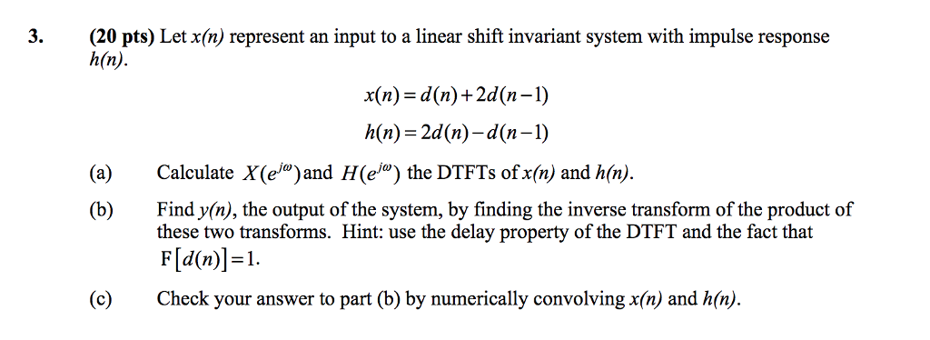 Solved 3.(20 pts) Let x(n) represent an input to a linear | Chegg.com