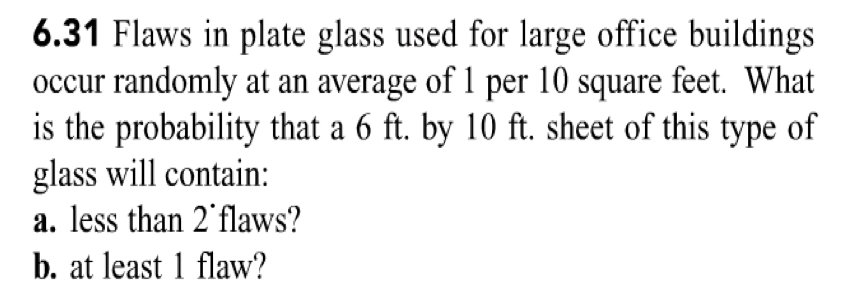 Solved 6.31 Flaws in plate glass used for large office | Chegg.com
