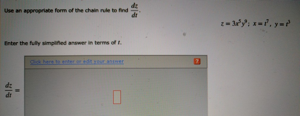 Solved dz dt Use an appropriate form of the chain rule to | Chegg.com Solved dz dt Use an appropriate form of the chain rule to | Chegg.com