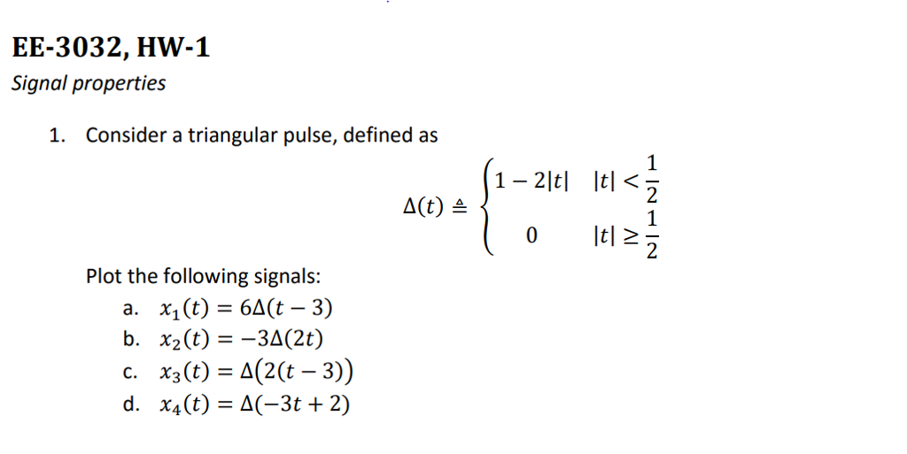 Solved Consider a triangular pulse, defined as Delta (t) | Chegg.com