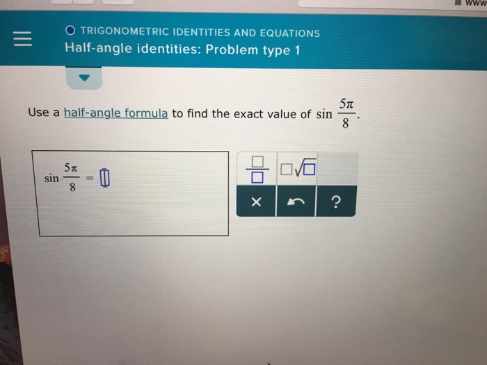 Solved Use a half-angle formula to find the exact value of | Chegg.com