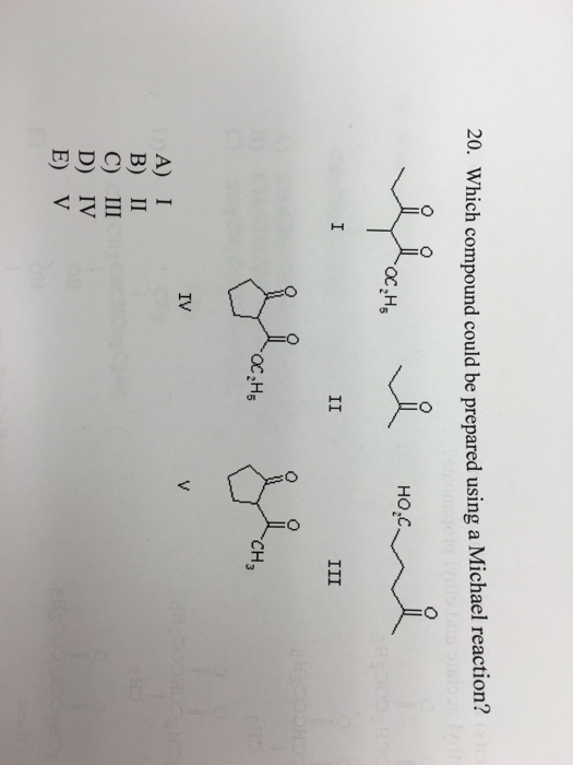 Solved Which compound could be prepared using a Michael | Chegg.com