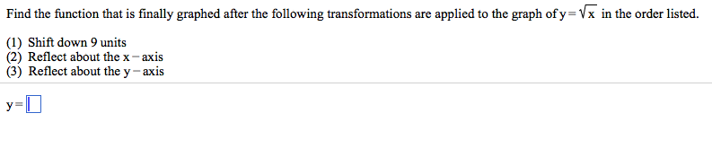 Solved Find the function that is finally graphed after the | Chegg.com