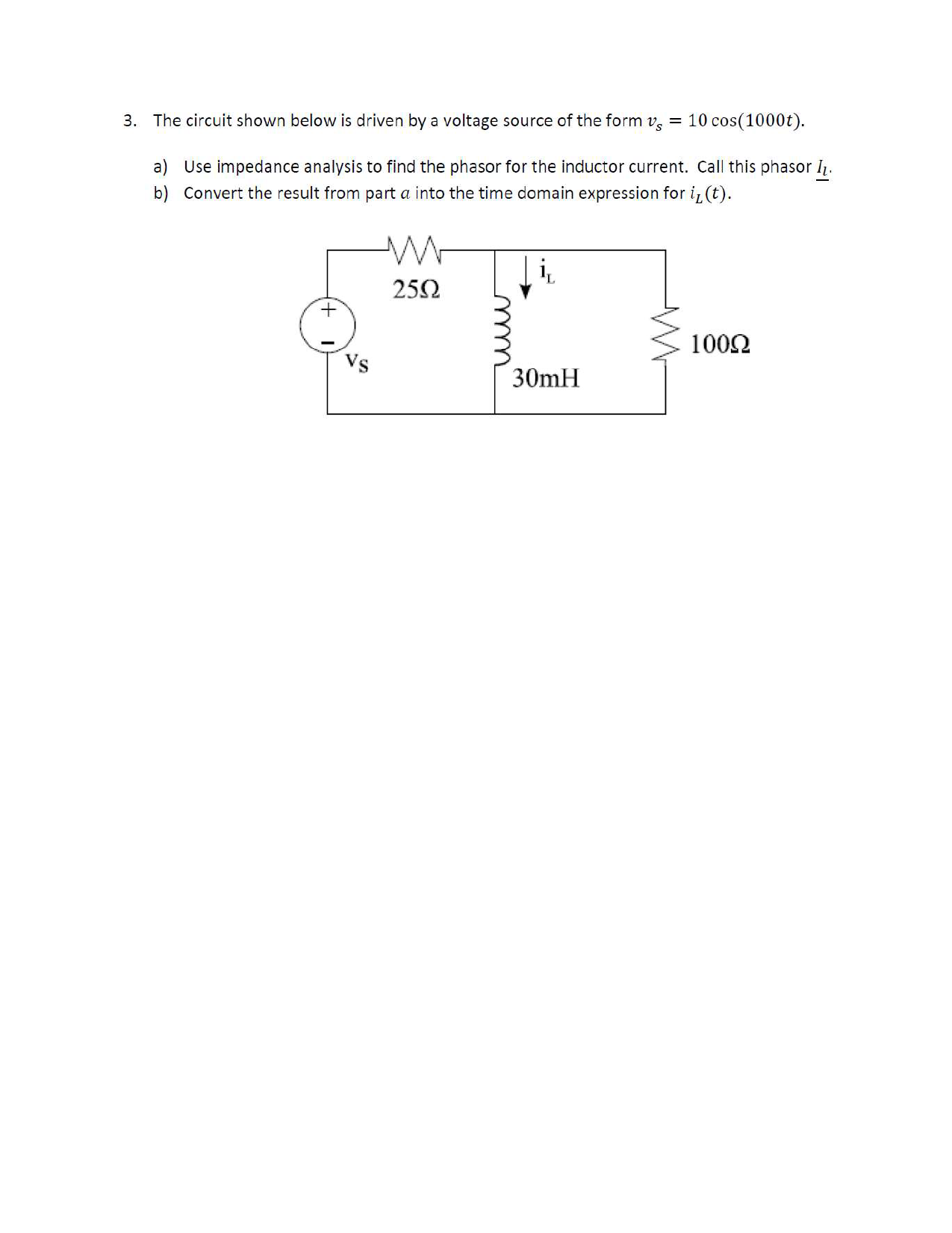 Solved The circuit shown below is driven by a voltage source | Chegg.com