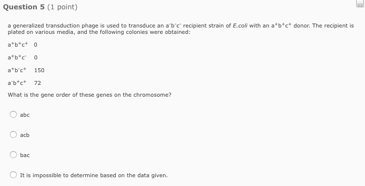 Solved Question 5 (1 point) a generalized transduction phage | Chegg.com