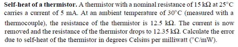 Solved Self Heat Of A Thermistor A Thermistor With A