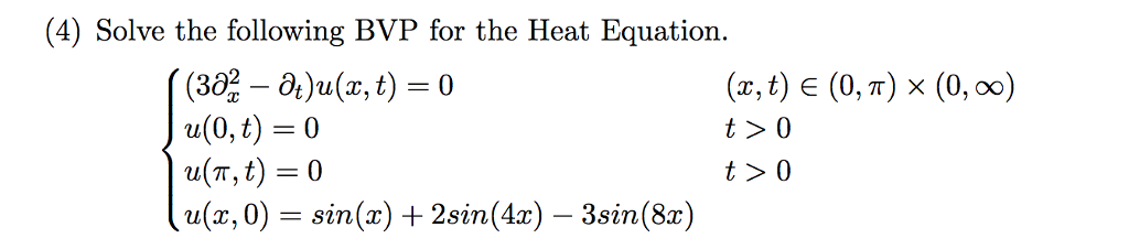 Solved (4) Solve the following BVP for the Heat Equation. | Chegg.com