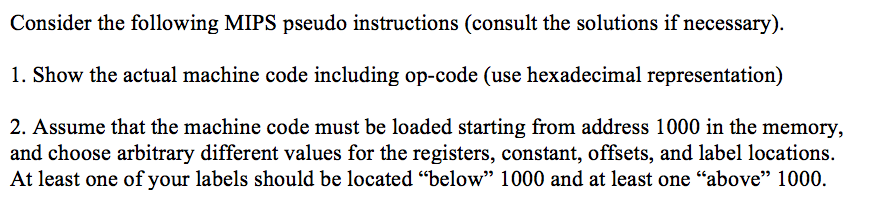 Solved Consider the following MIPS pseudo instructions | Chegg.com Solved Consider the following MIPS pseudo instructions | Chegg.com