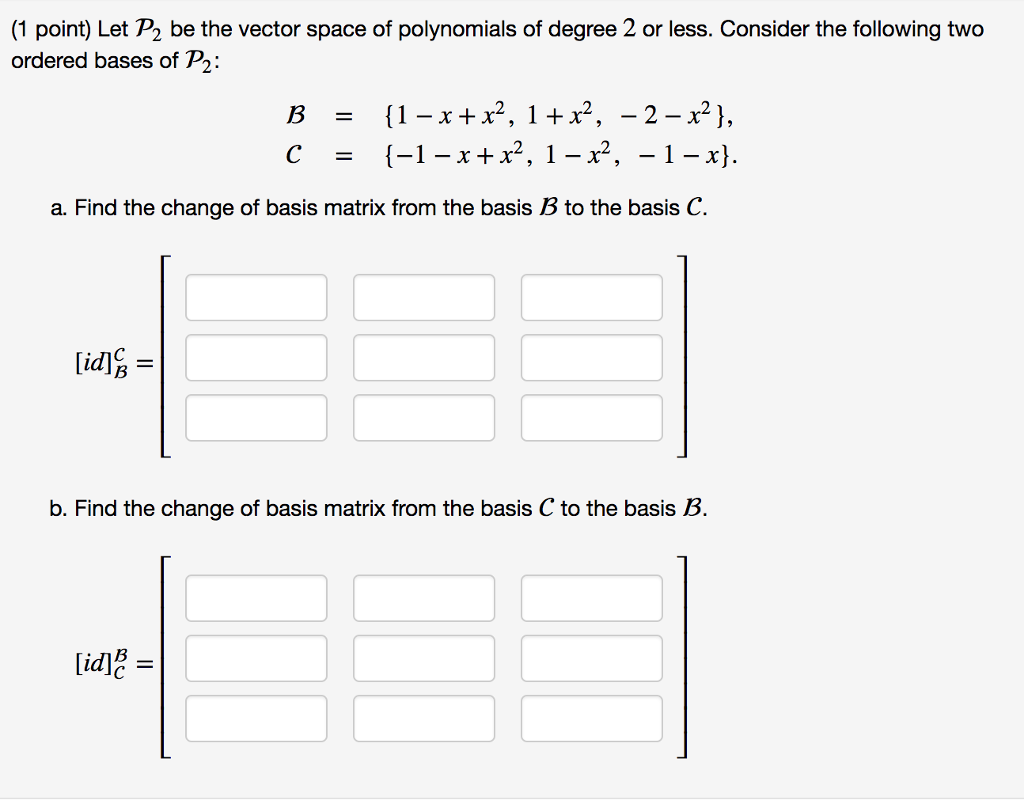 Solved (1 point) Let P2 be the vector space of polynomials | Chegg.com