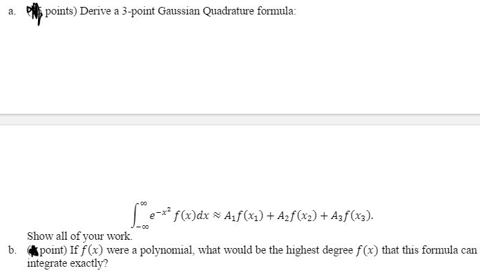 Derive a 3-point Gaussian Quadrature formula: Show | Chegg.com