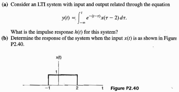 Solved (a) Consider an LTI system with input and output | Chegg.com