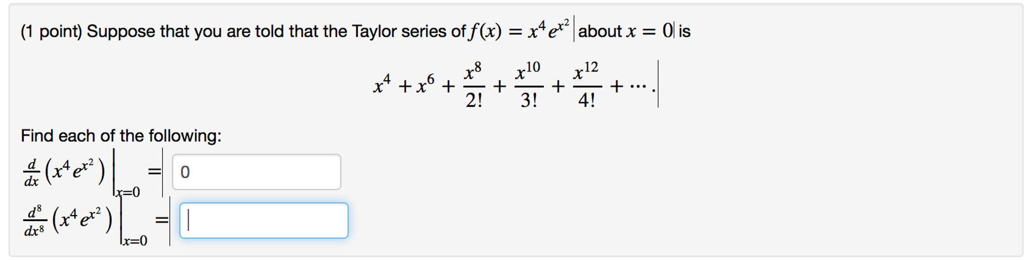 Solved Suppose that you are told that the Taylor series of | Chegg.com