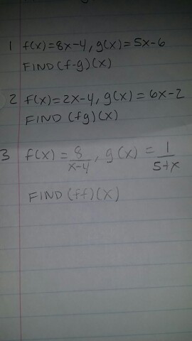 Solved f(x) = 8x - 4, g(x) = 5x - 6 FIND (f - g)(x) f(x) = | Chegg.com
