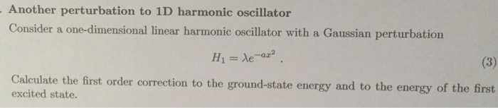 Solved Consider a one-dimensional linear harmonic oscillator | Chegg.com