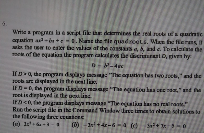 Solved 6 Write A Program In A Script File That Determines 