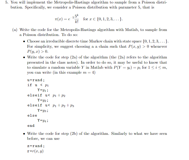 5. You will implement the Metropolis-Hastings | Chegg.com