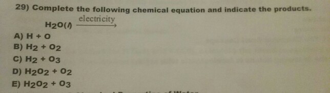Solved 29) Complete the following chemical equation and | Chegg.com