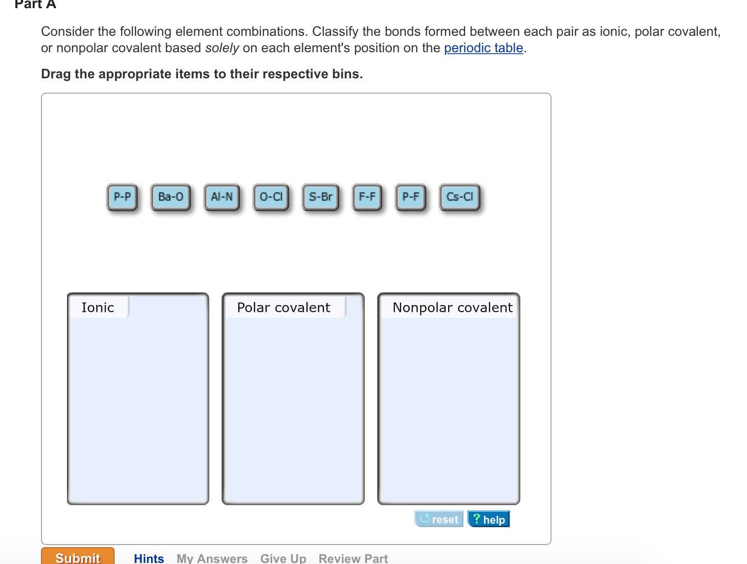 Solved Consider the following element combinations. Classify | Chegg.com