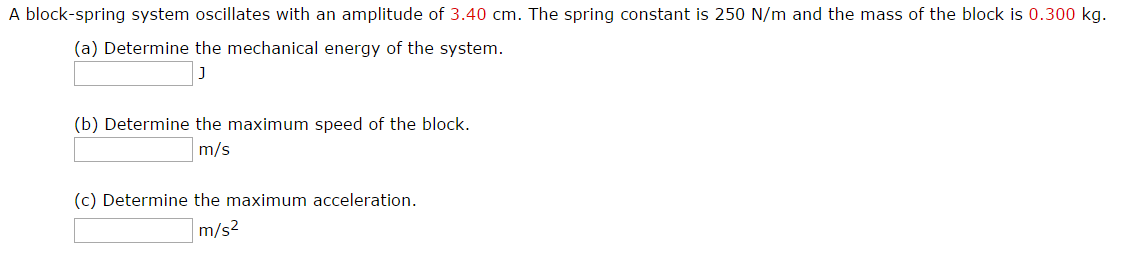 Solved A block-spring system oscillates with an amplitude of | Chegg.com