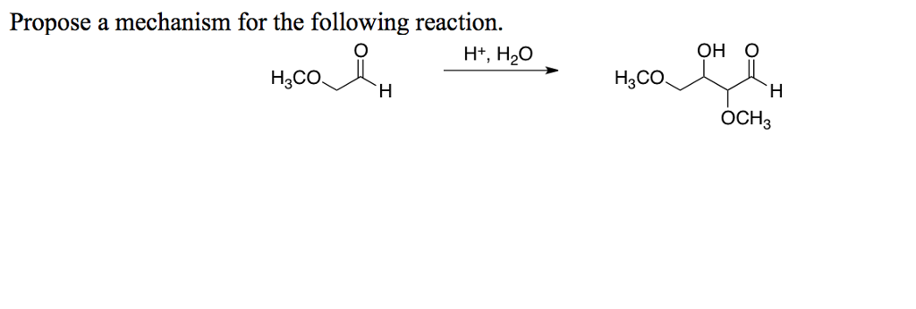 Solved Propose a mechanism for the following reaction. H+, | Chegg.com