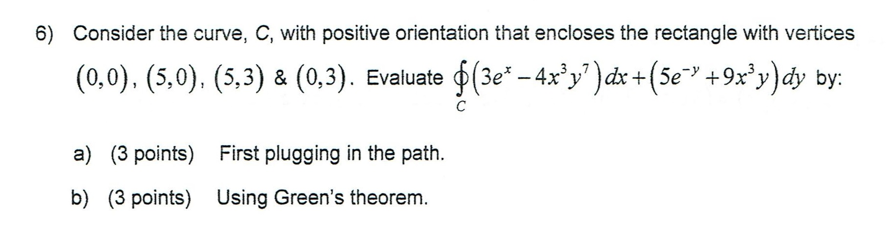 Solved Consider the curve, C, with positive orientation that | Chegg.com