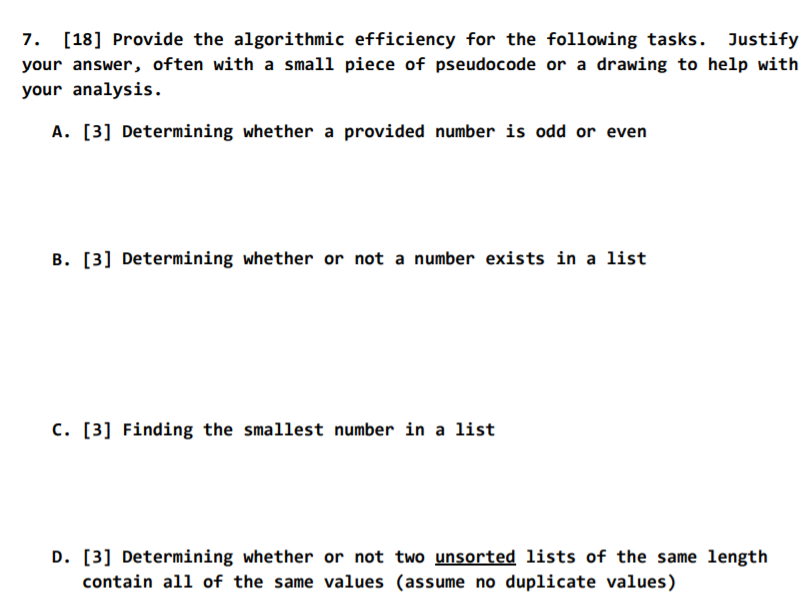Solved 7. [18] Provide the algorithmic efficiency for the | Chegg.com