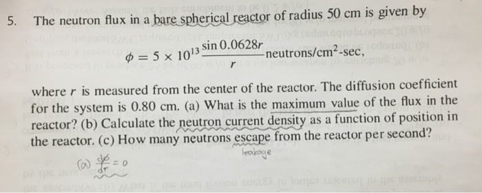Solved The neutron flux in a bare spherical reactor of | Chegg.com