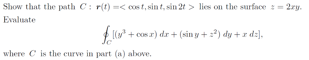 Solved Show that the path C: r(t) = | Chegg.com