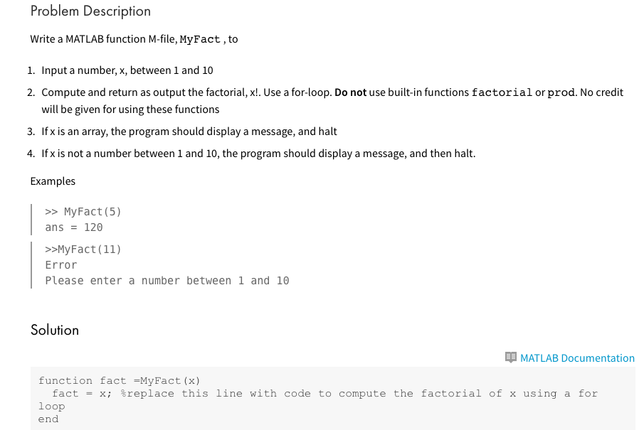 Solved Write a MATLAB function M-file, MyFact, to Input a | Chegg.com Solved Write a MATLAB function M-file, MyFact, to Input a | Chegg.com