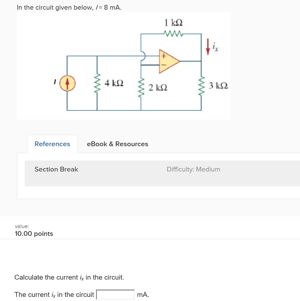 Solved In the circuit given below, /-8 mA. References eBook | Chegg.com