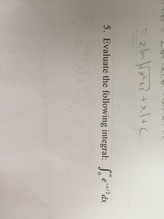 Solved Evaluate the following integral: integral^infinity_0 | Chegg.com