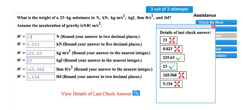 Solved What is the weight of a 23-kg substance in N, kN, kg | Chegg.com