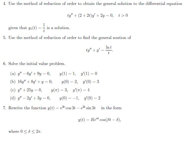 Solved Use The Method Of Reduction Of Order To Obtain The