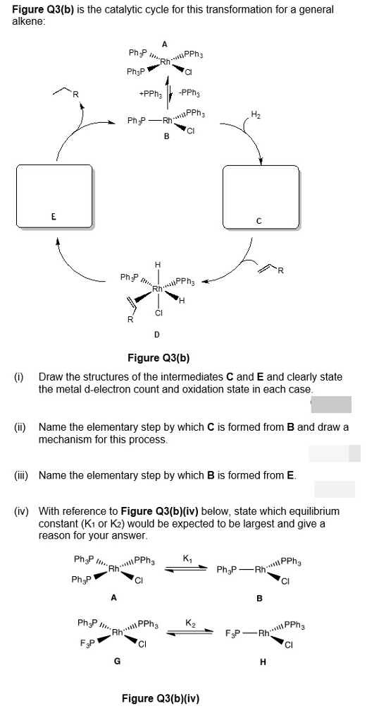 Solved Figure Q3(b) is the catalytic cycle for this | Chegg.com