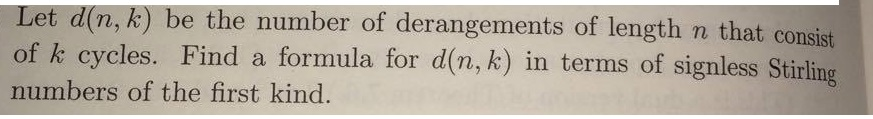 Solved Let d(n, k) be the number of derangements of length n | Chegg.com