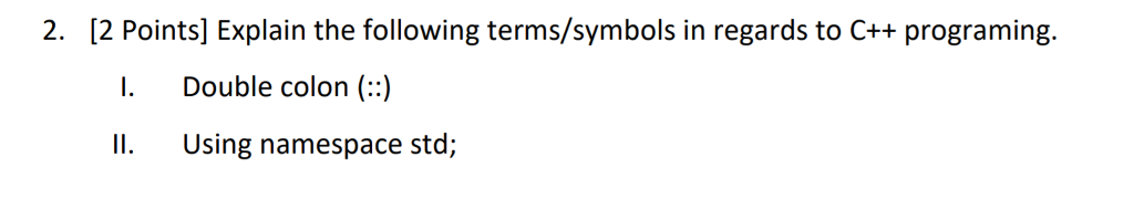 Solved 2. [2 Points] Explain the following terms/symbols in | Chegg.com
