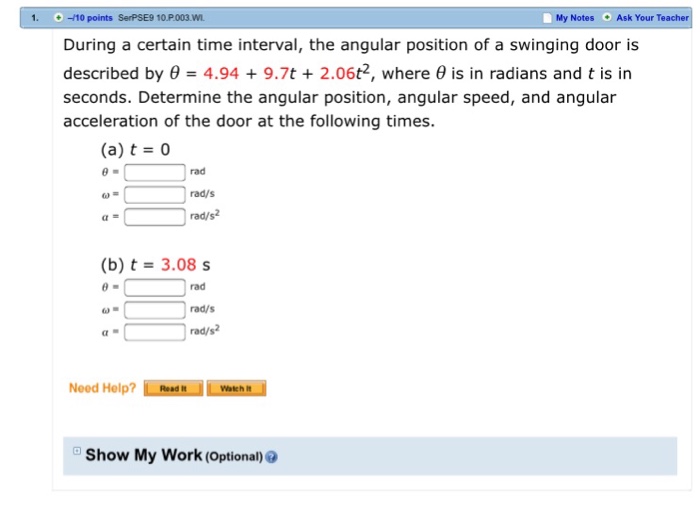 Solved During a certain time interval, the angular position | Chegg.com