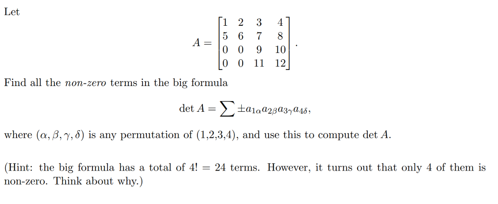 Solved Let 5 678 -10 0 9 10 0 011 12 A= Find all the | Chegg.com