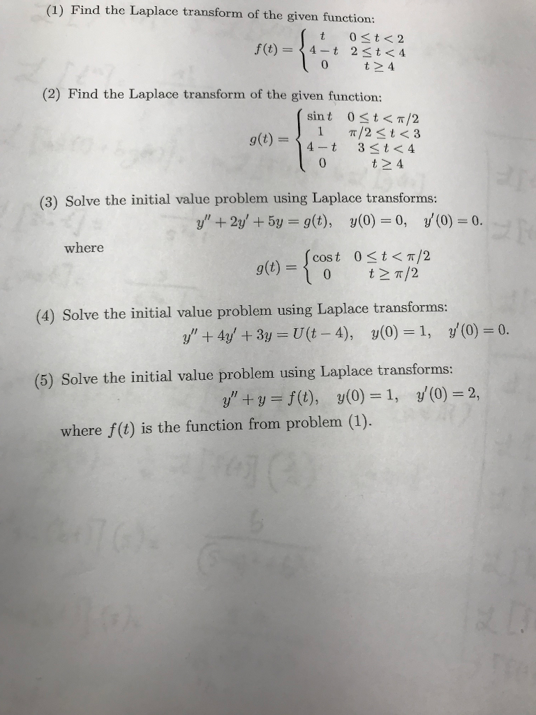 Solved (1) Find the Laplace transform of the given function: | Chegg.com