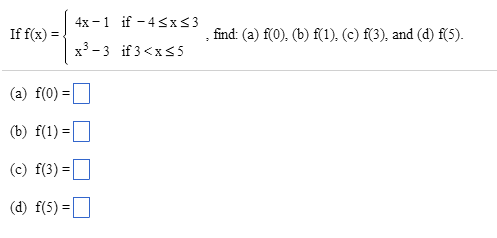 Solved If f(x)= {4x-1 if -4